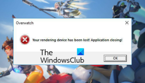 Your rendering device has been lost Overwatch error