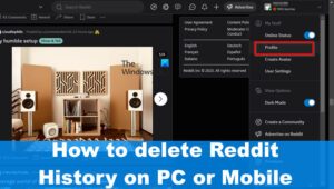 How to delete Reddit History on PC or Mobile