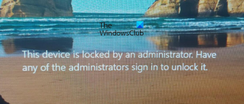This device is locked by an Administrator in Windows 11