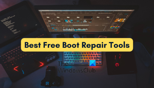 Best free Boot Repair Tools for Windows 11/10