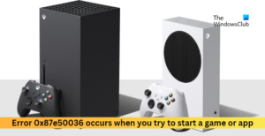Error 0x87e50036 when you start Xbox game or app