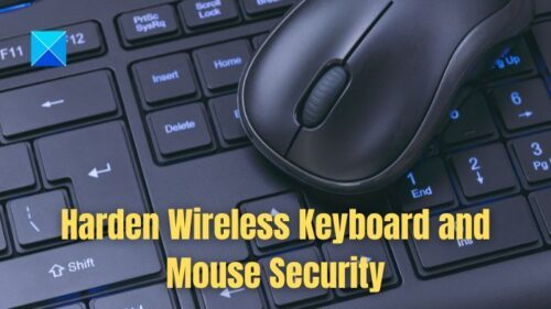 Harden wireless keyboard and mouse security to make it secure