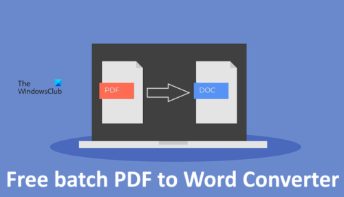 Best free batch PDF to Word converter software for Windows 11/10