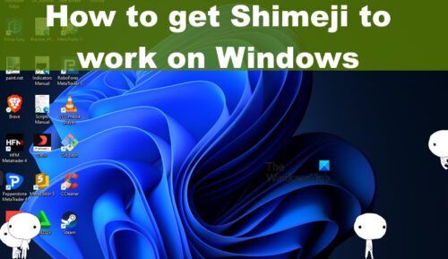 How to get Shimeji to work on Windows 11/10