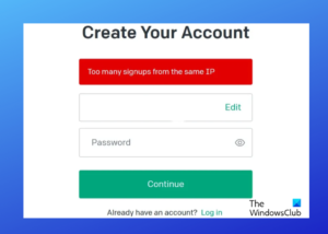 ChatGPT too many signups from the same IP [Fix]