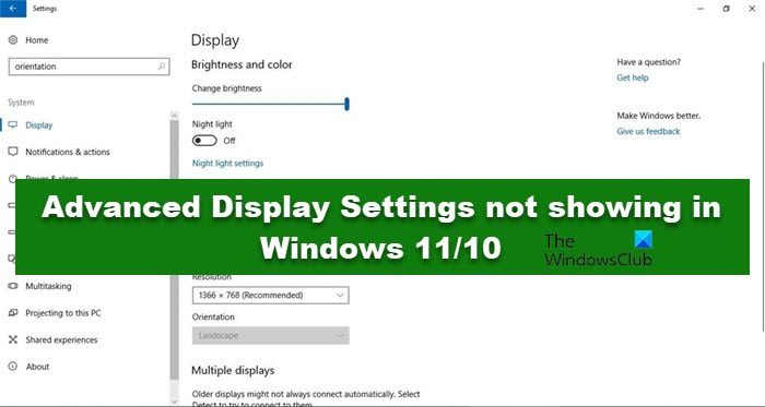 Advanced Display Settings not showing in Windows 11/10 Advanced Display Settings not showing in Windows 11/10