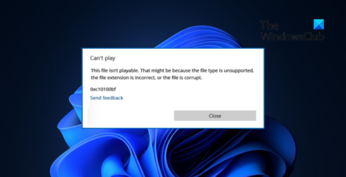 Fix Error 0xc10100bf, This file isn’t playable