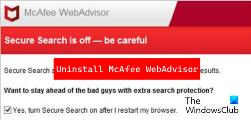 How to remove McAfee WebAdvisor from Windows 11/10