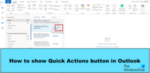 How to show Quick Actions button in Outlook