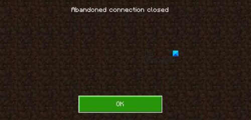 Fix Abandoned Connection Closed In Minecraft
