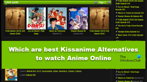 Which are best KissAnime Alternatives to watch Anime Online?