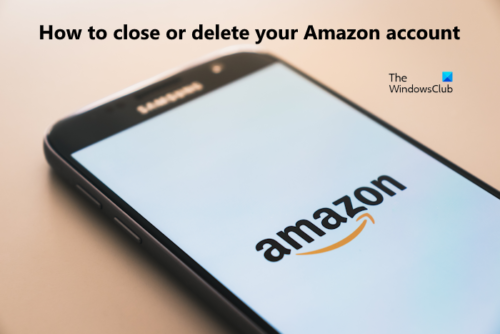 How to close or delete your Amazon account