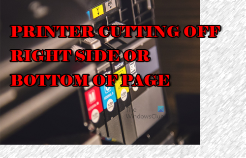 Printer cutting off right side or bottom of page