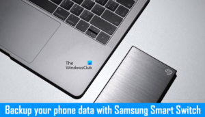 Samsung Smart Switch: Backup data from Phone to PC