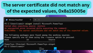 0x8a15005e : The server certificate did not match any of the expected values