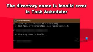 The directory name is invalid error in Task Scheduler