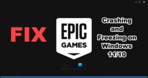 Epic Games launcher keeps crashing or freezing