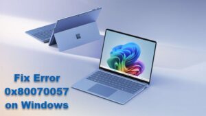 How to fix error 0x80070057 on Windows 11