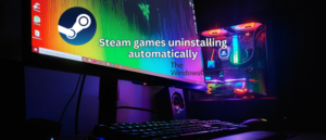 Steam games uninstalling automatically [Fix]