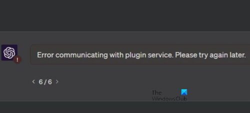 ChatGPT Error communicating with plugin service, Please try again later