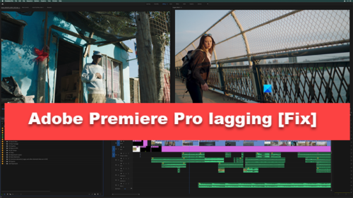 Adobe Premiere Pro lagging or stuttering [Fix]