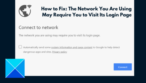 The network you are using may require you to visit its login page
