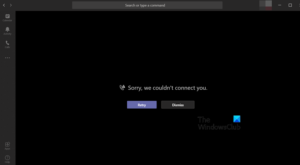 Sorry, we couldn’t connect you Teams error [Fix]