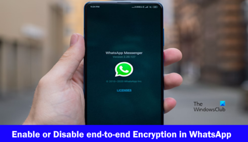 Disable or Enable End-to-End Encryption in WhatsApp