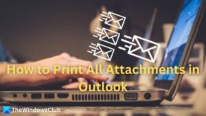How to print all Attachments in Outlook