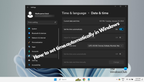How to set Time automatically in Windows 11/10