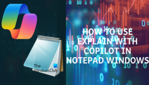 How to use Explain with Copilot in Notepad on Windows 11