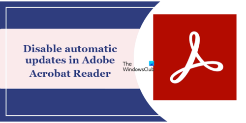 How to disable Automatic Updates in Adobe Acrobat Reader