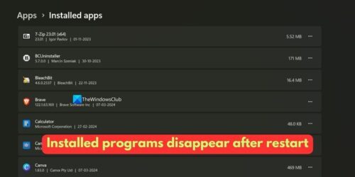 Installed programs disappear after restart on Windows 11/10