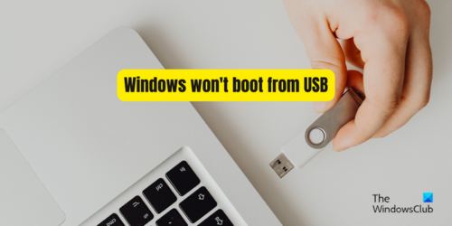 Windows won't boot from USB [Fix]
