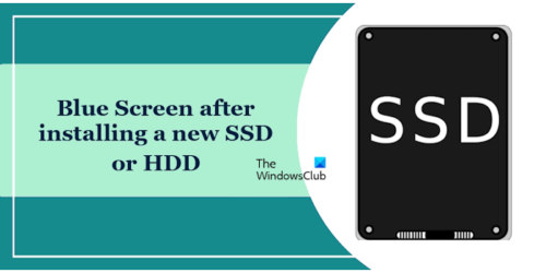 Blue Screen after installing a new SSD or HDD