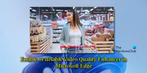 Disable or Enable Video Quality Enhancer in Microsoft Edge