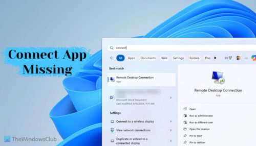 Connect app missing in Windows 11; How to install it? Connect app missing in Windows 11; How to install it?