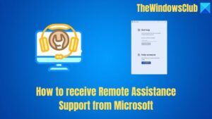 How to receive Remote Assistance Support from Microsoft
