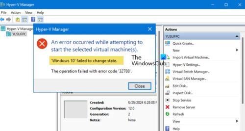 Fix Hyper-V Failed to change state with error 32788