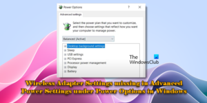 Wireless Adapter Settings missing in Advanced Power Settings