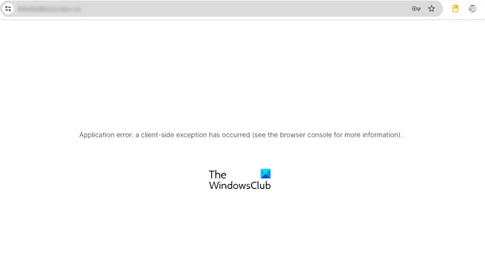 Application error A client-side exception has occurred on Chrome Application error A client-side exception has occurred on Chrome