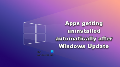 Apps getting uninstalled automatically after Windows Update