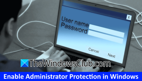 How to Enable Administrator Protection in Windows 11