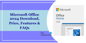 Microsoft Office 2024 Download, Price, Features, FAQ