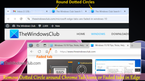Remove Dotted Circle in Chrome Tab Icons or Faded tabs in Edge