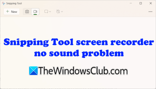 How to record Videos using Snipping Tool in Windows 11