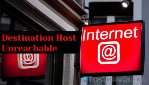 Fix Destination host unreachable Ping error in Windows 11