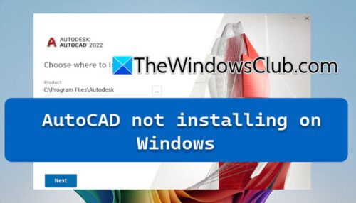 AutoCAD not installing on Windows 11