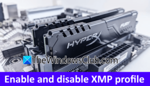 Enable, Disable XMP profile on MSI, Gigabyte, ASUS motherboards