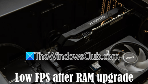 Low Fps After Ram Upgrade On Windows Computer